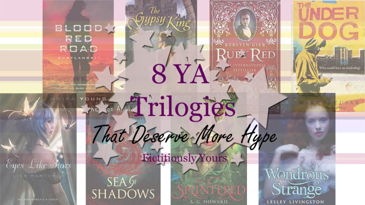 8 YA Trilogies That Deserve More Hype – Fictitiously Yours