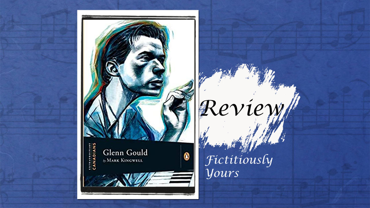 Playing a Game of Twenty-One: Glenn Gould Biography Review ...