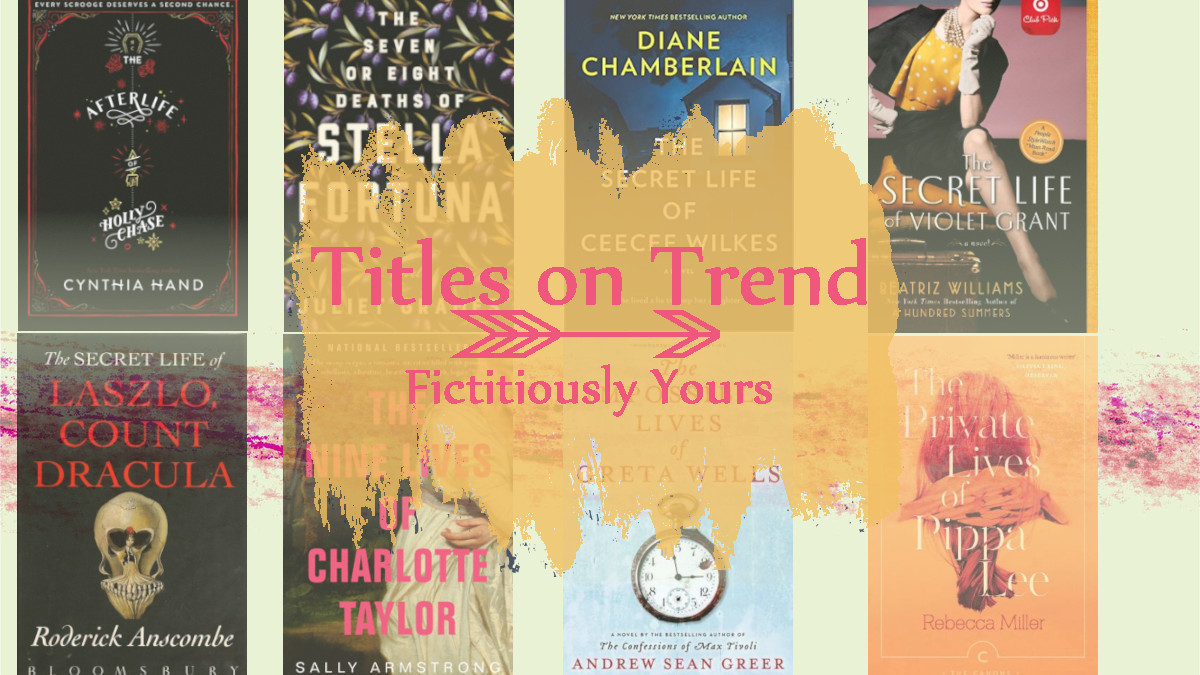 Titles on Trend: Another Seven or Eight (or Nine) Books of Lives and ...