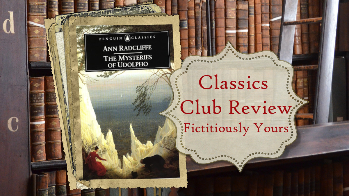 Two Towers, Pt. 1: The Mysteries of Udolpho – Fictitiously Yours