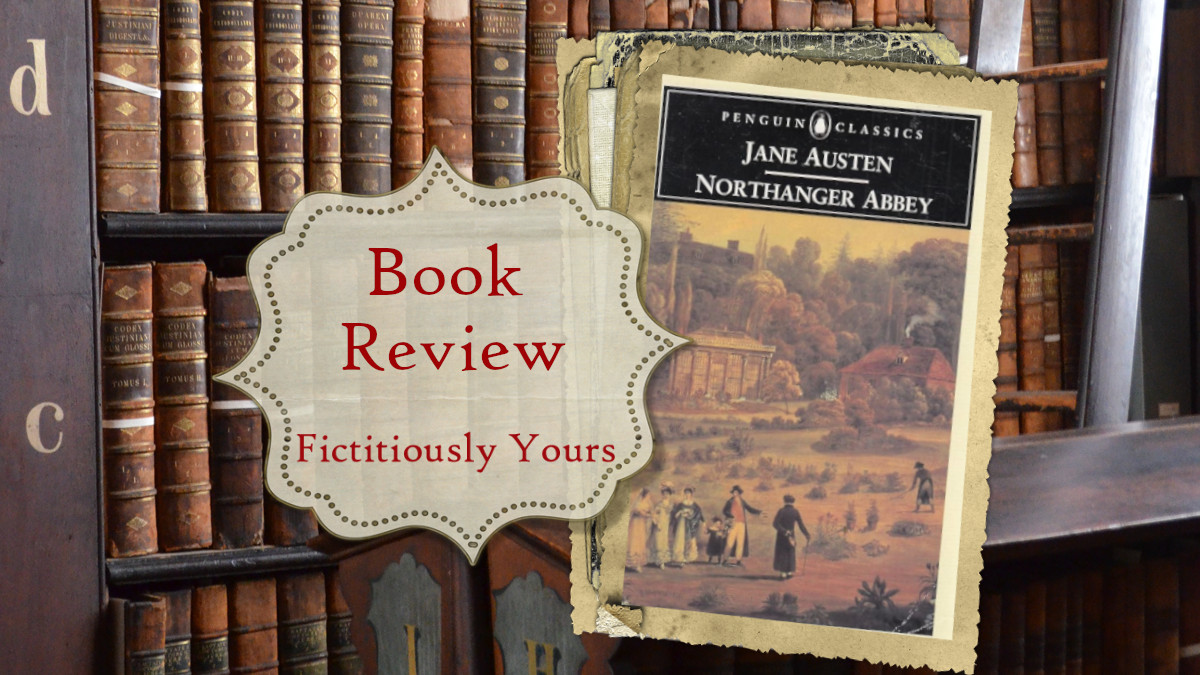Two Towers, Pt. 2: Northanger Abbey – Fictitiously Yours